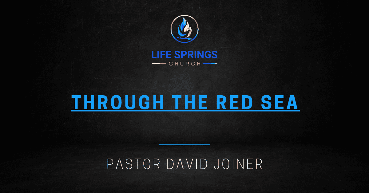 Navigating Life's Challenges: Lessons from the Red Sea - Life Springs ...