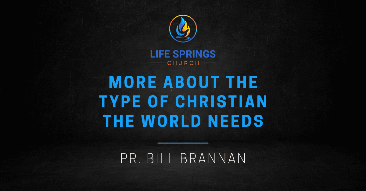 The Essential Characteristics of Today's Christians - Life Springs ...