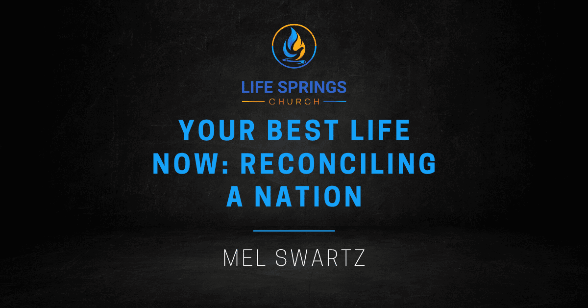 Finding Hope and Reconciliation in Troubling Times - Life Springs ...