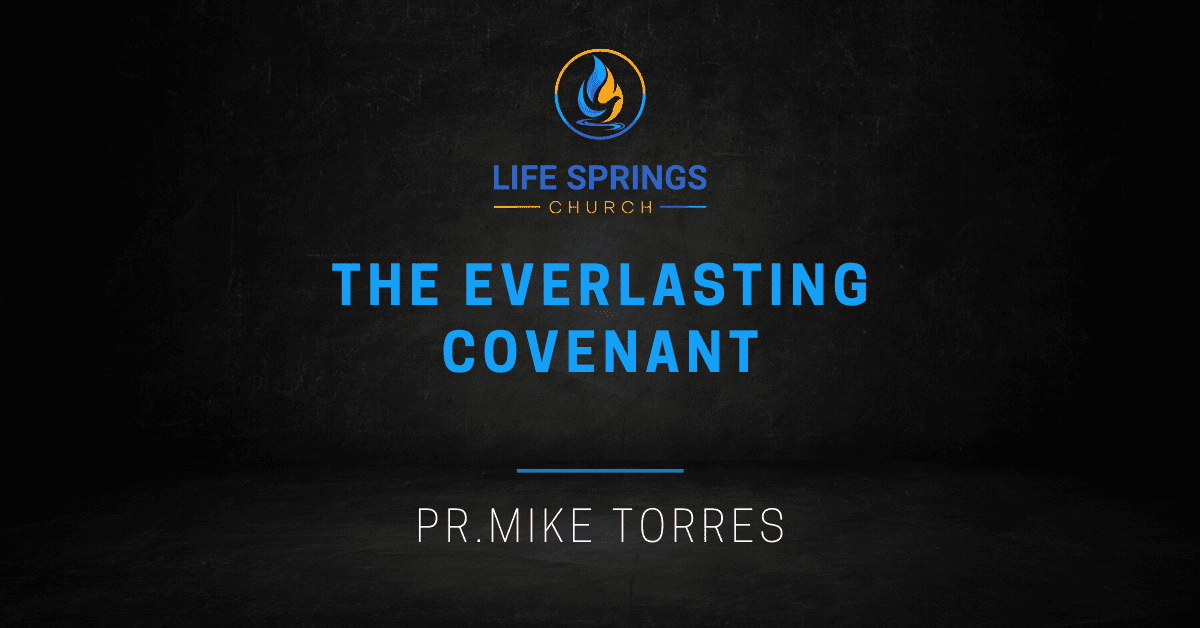 Exploring God's Eternal Promises - Life Springs Church Liberty Hill